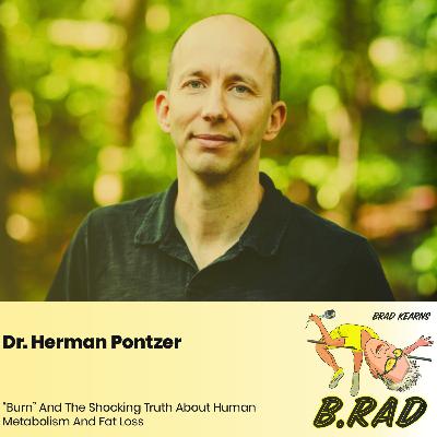 Dr. Herman Pontzer: “Burn” And The Shocking Truth About Human ...