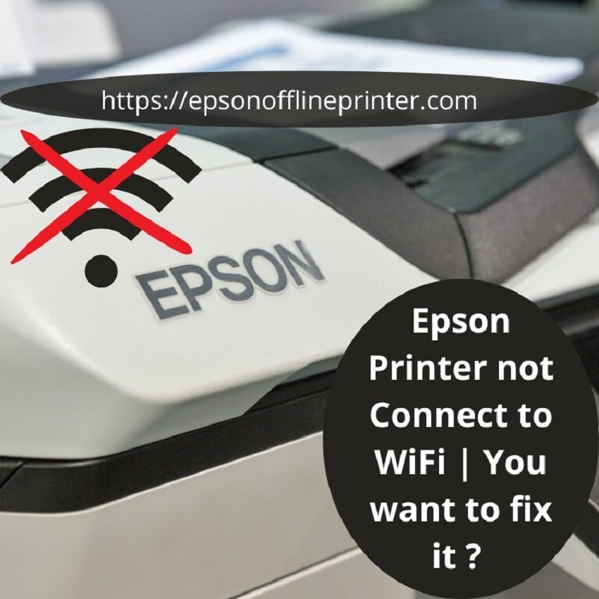 Epson Printer not Connect to WiFi | You want to fix it ? | Listen Free ...